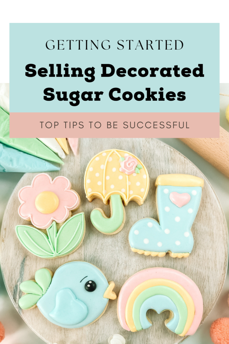 Getting Started Selling Decorated Sugar Cookies - Summer's Sweet Shoppe