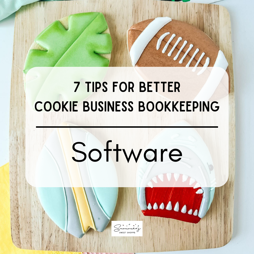 Cookie Business Bookkeeping 101 - Summer's Sweet Shoppe