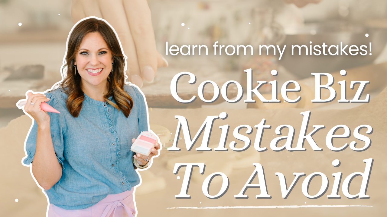 Cookie Business Mistakes to Avoid | Top Cookie Business Tips for ...